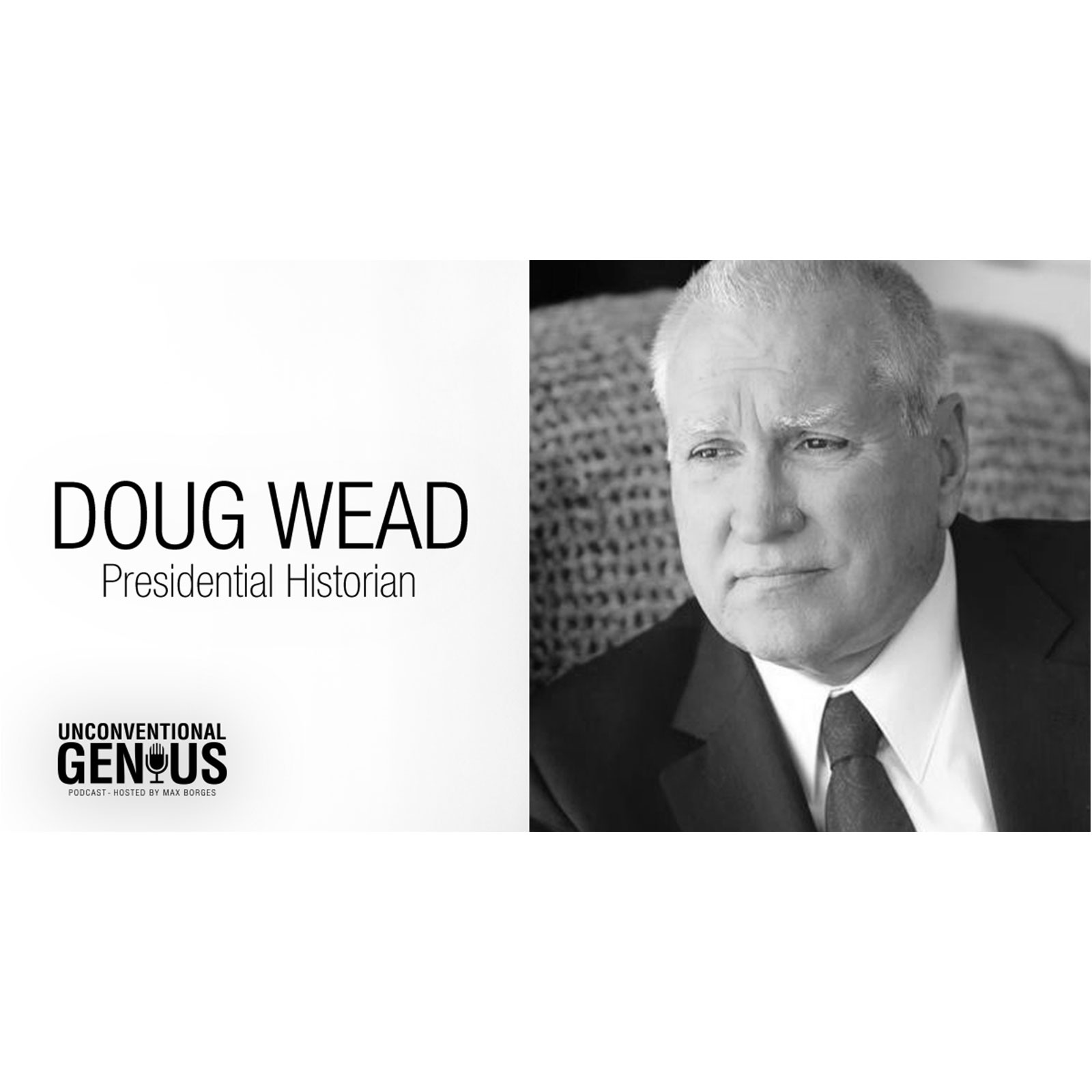 Doug Wead, Author, Presidential Historian and former Presidential ...
